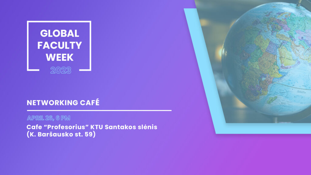 “Networking Café” event - KTU | KTU